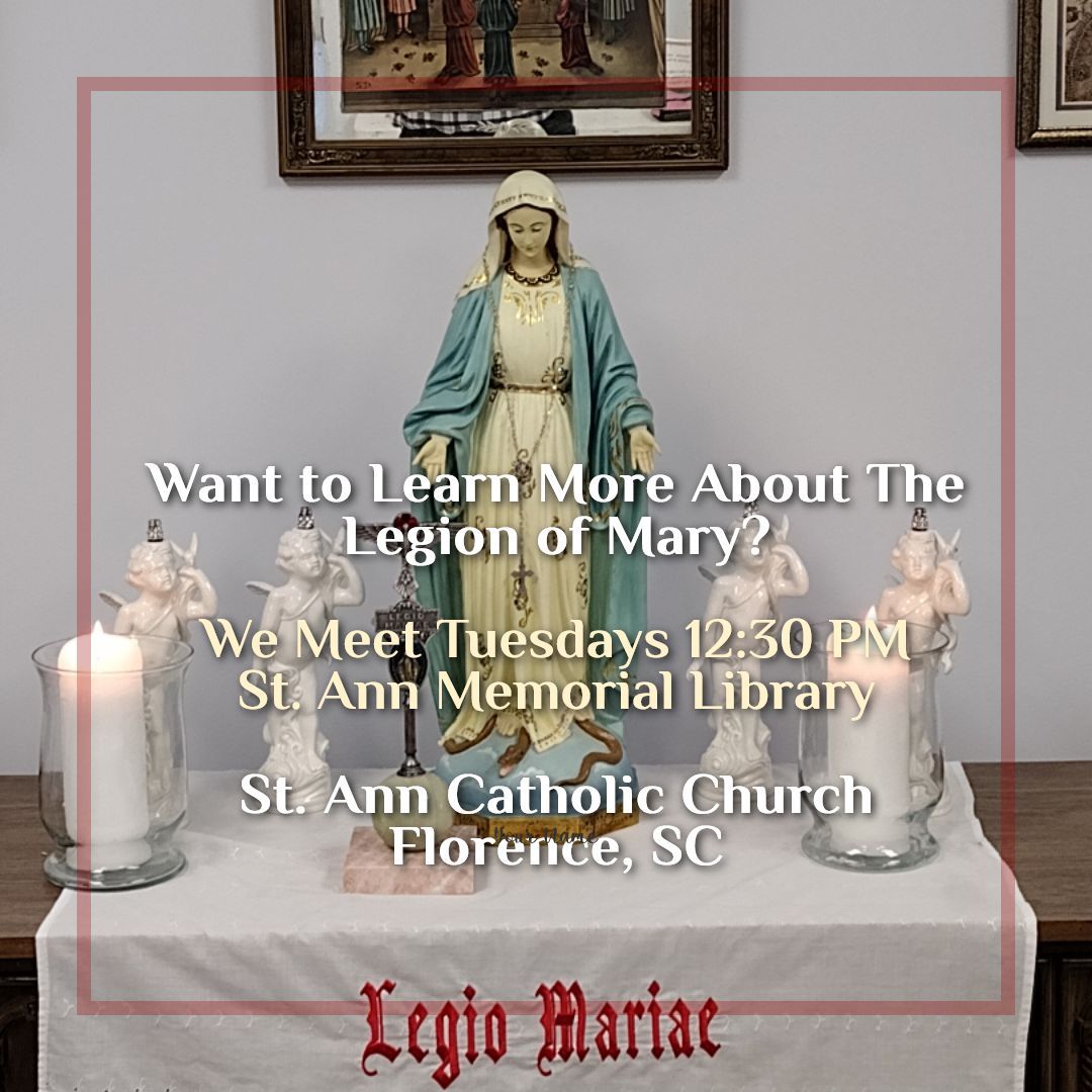 12:30 PM St. Ann's Legion of Mary Meets Every Tuesday