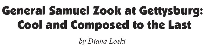 General Samuel Zook at Gettysburg | The Gettysburg Experience