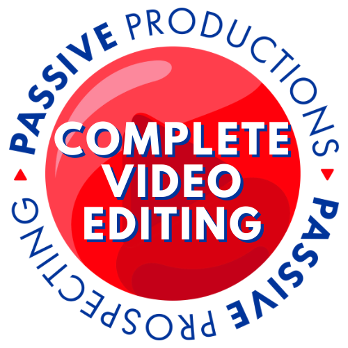 Video Editing Services | Passive Prospecting