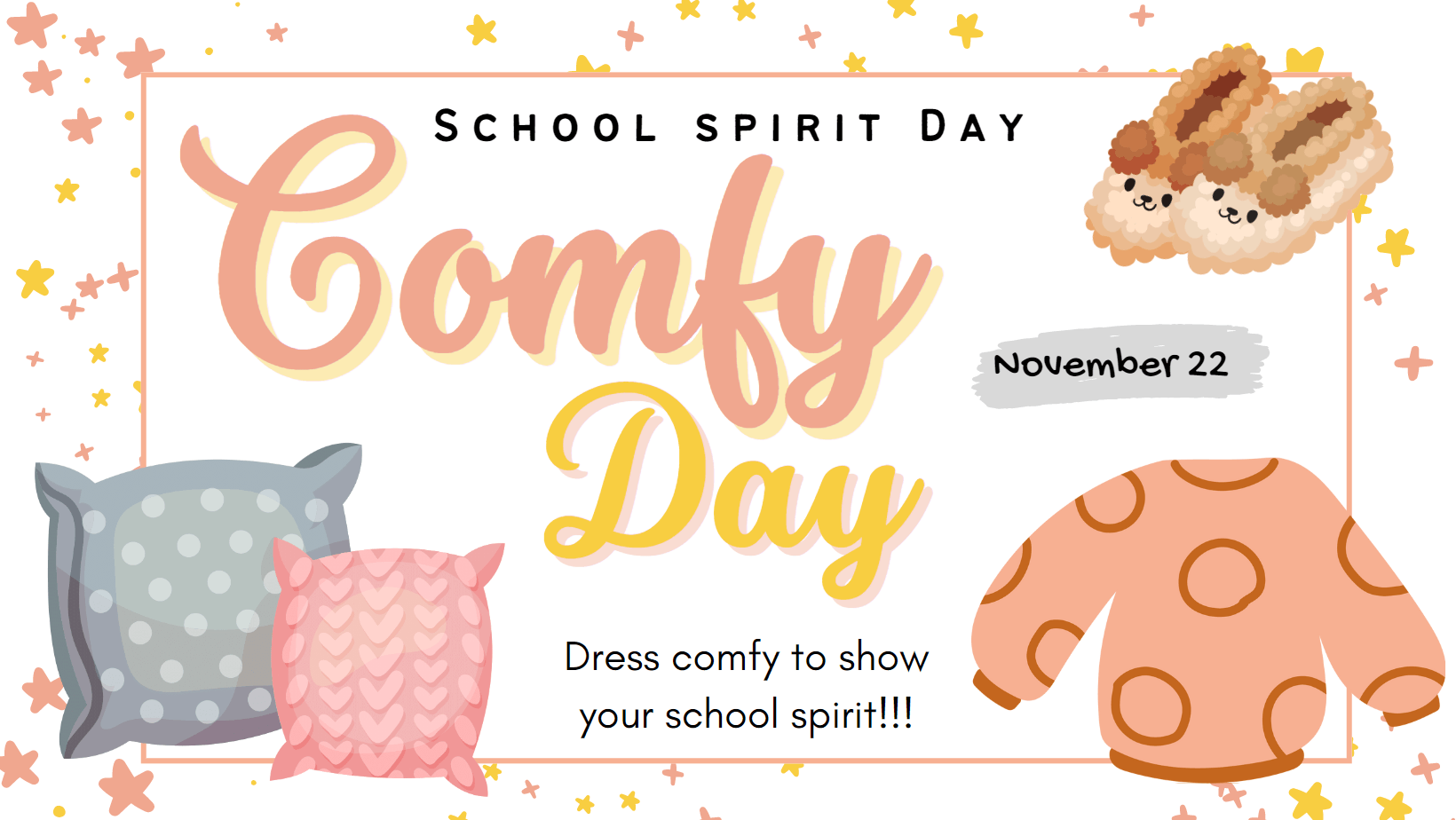 Tuesday, November 22nd Comfy Day