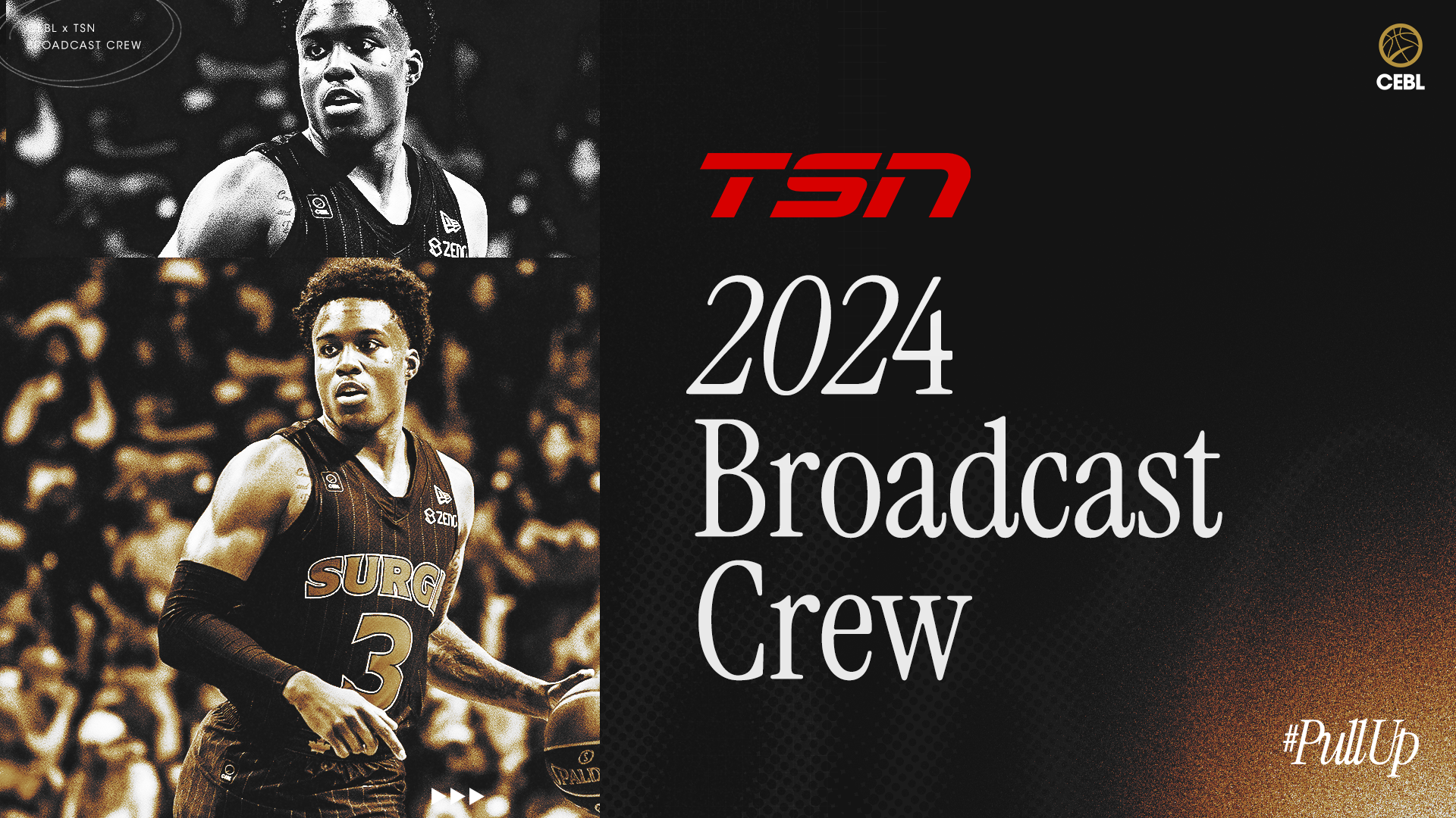 2024 CEBL ON TSN BROADCAST TEAM ANNOUNCED